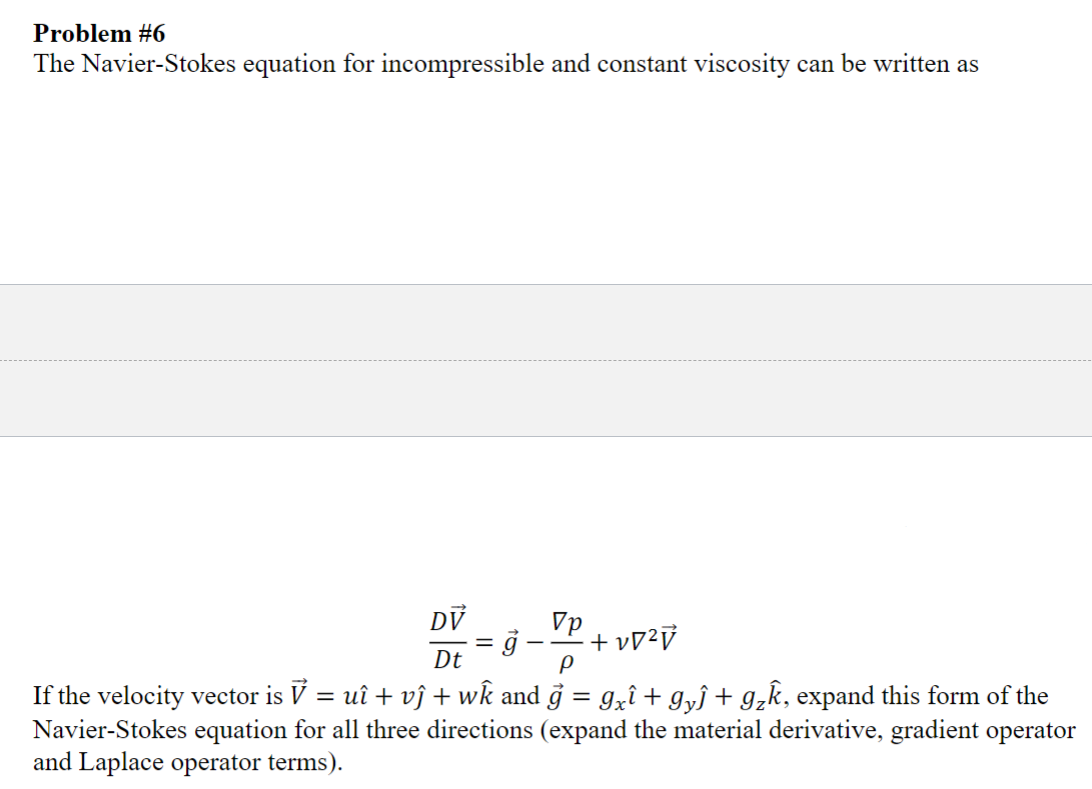 Solved Problem \#6 The Navier-Stokes equation for | Chegg.com