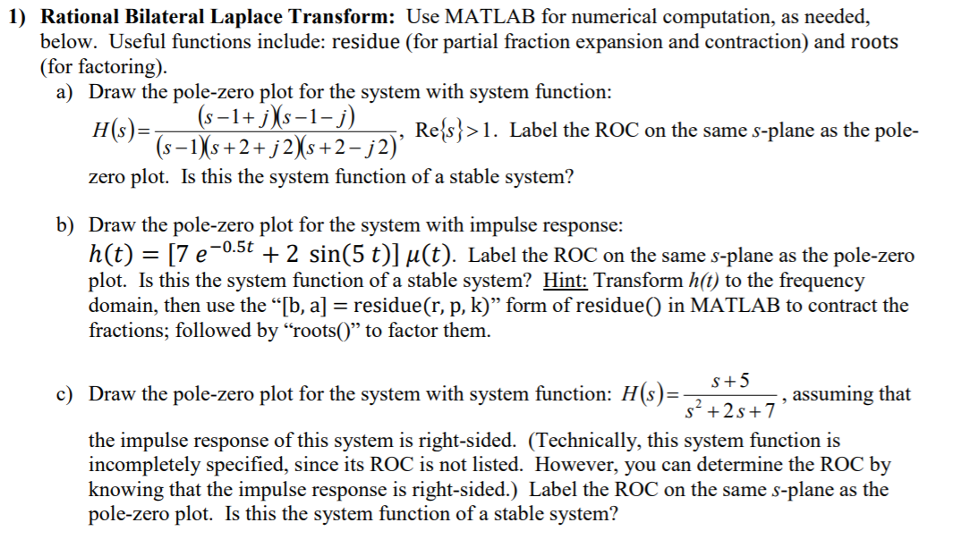 Solved 1) Rational Bilateral Laplace Transform: Use MATLAB | Chegg.com