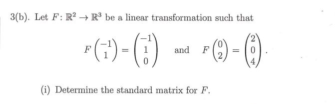 Solved 3(b). Let F:R2→R3 be a linear transformation such | Chegg.com