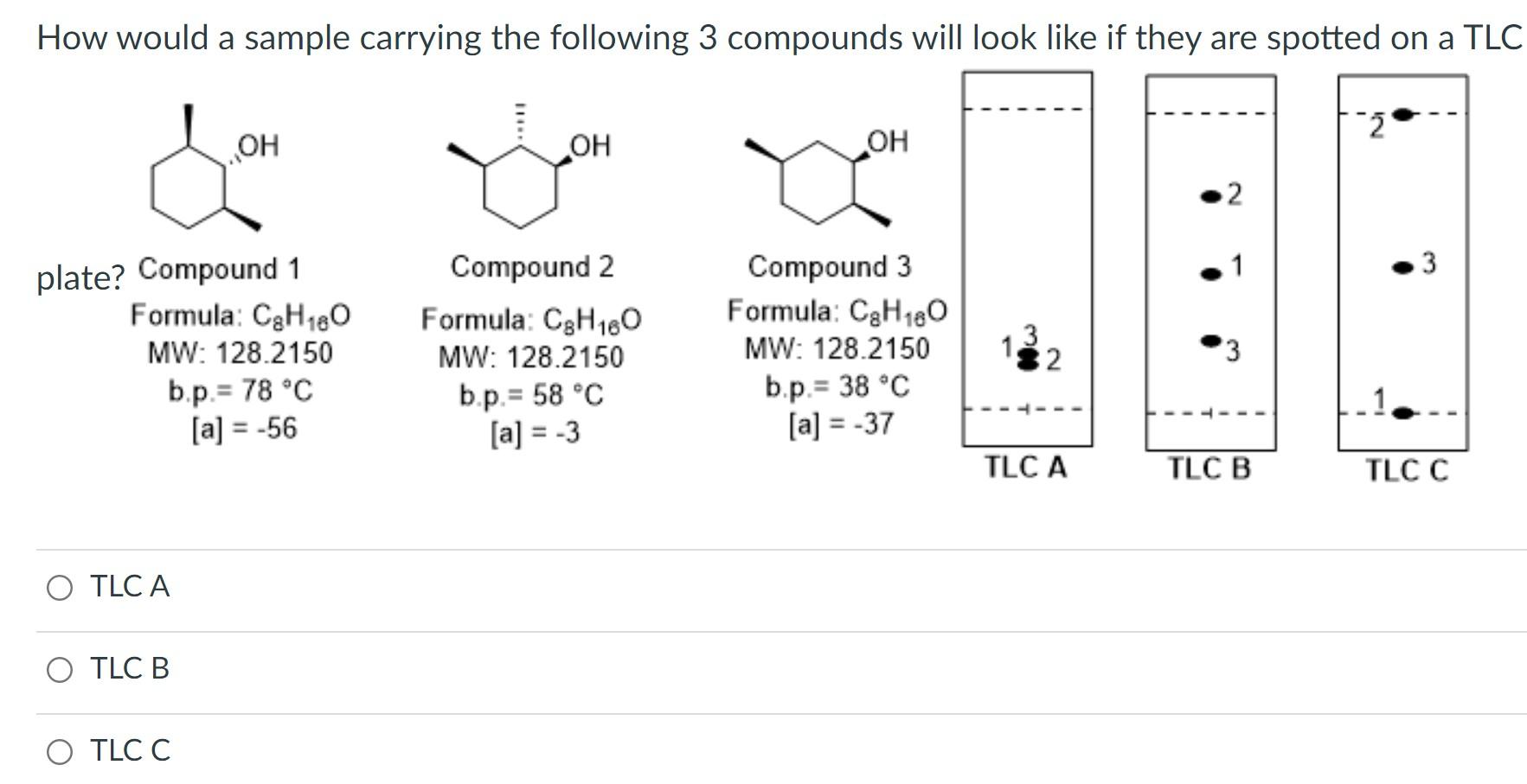 Solved How would a sample carrying the following 3 compounds | Chegg.com