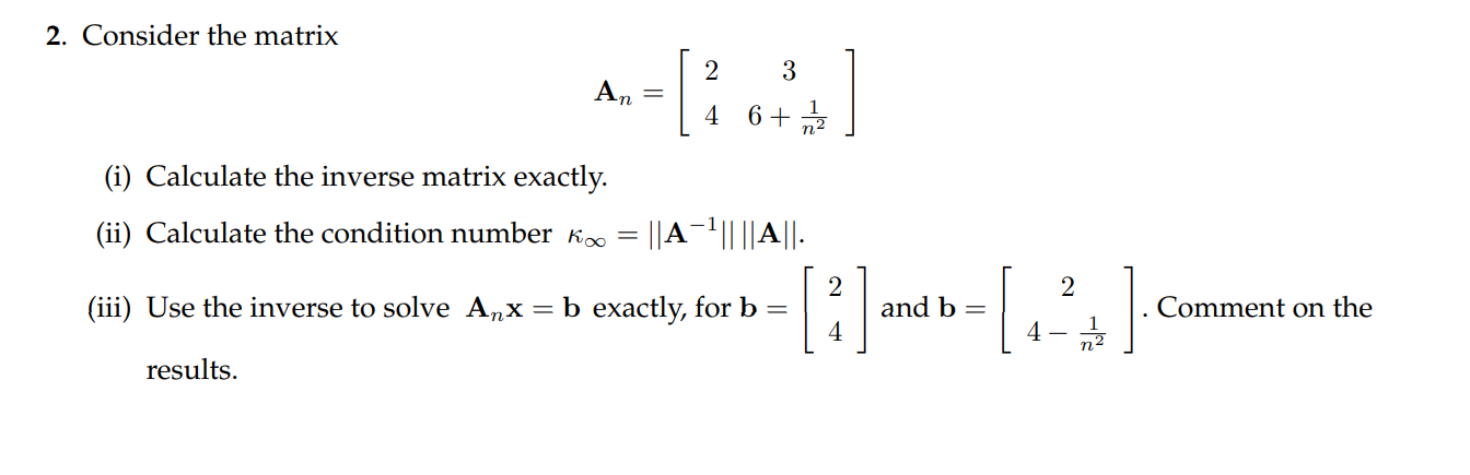 Solved 2. Consider the matrix 2 An = 4 6 + (i) Calculate the | Chegg.com