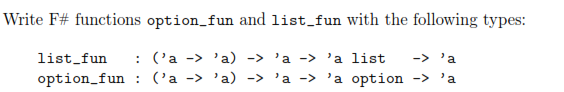 Write F# functions option_fun and list_fun with the | Chegg.com