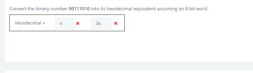 Solved Convert the binary number 00111010 into its | Chegg.com