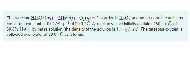 Solved The reaction 2H2O2 (aq) +2H20 (1)+02 (9) is first | Chegg.com