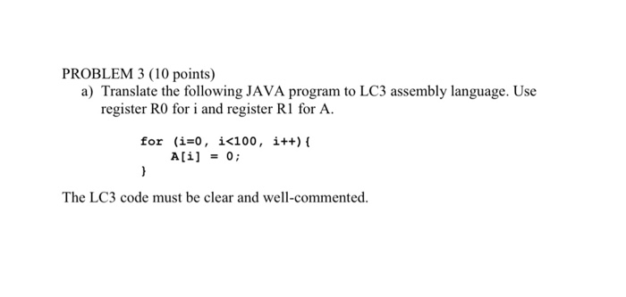 Solved PROBLEM 3 (10 points) a) Translate the following JAVA | Chegg.com
