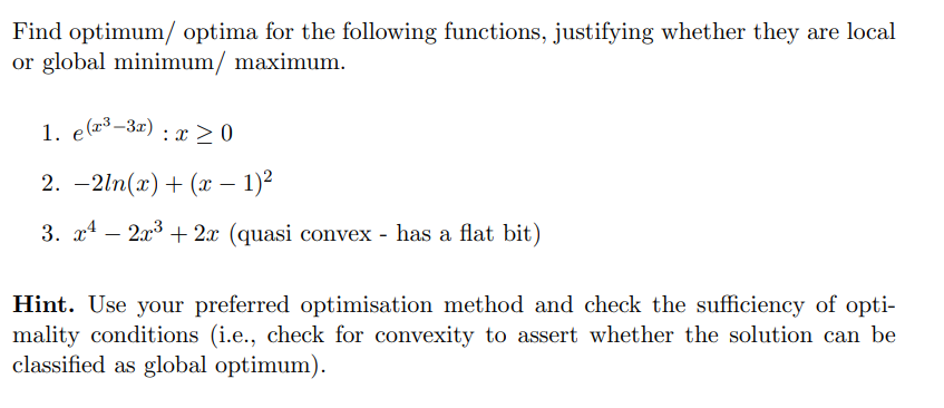 Solved Find optimum/ optima for the following functions, | Chegg.com