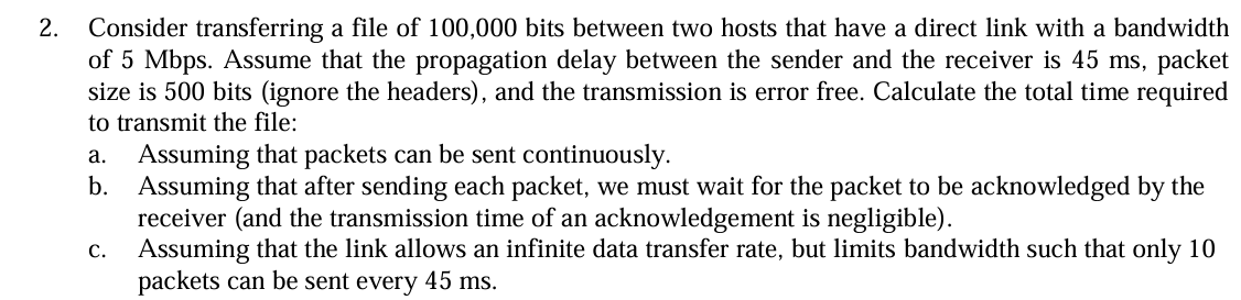 Solved 2. ﻿Consider transferring a file of 100,000 ﻿bits | Chegg.com