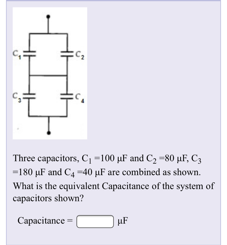 Solved Three capacitors, C1 =100 uF and C2 =80 uF, C3 =180 | Chegg.com