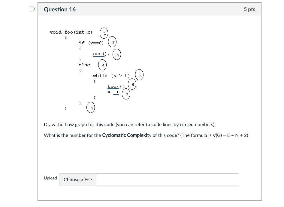 Solved Question 16 5 pts void foo (int x) { if (x==0) 2 { | Chegg.com