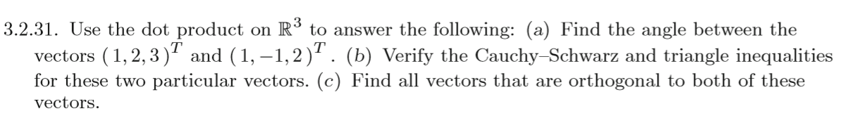 Solved 3 2 31 Use The Dot Product On R3 To Answer The Chegg solved-3-2-31-use-the-dot-product-on-r3-to-answer-the-chegg