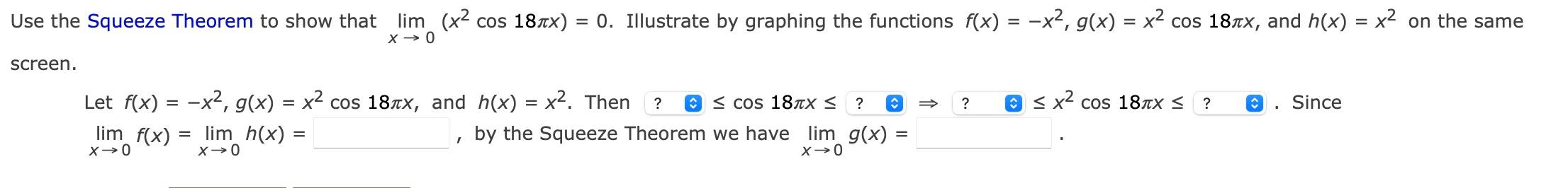 Solved Use the Squeeze Theorem to show that lim x → 0 (x2 | Chegg.com