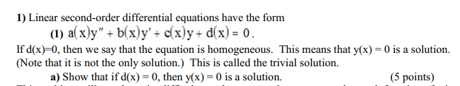Solved 1) Linear second-order differential equations have | Chegg.com