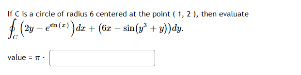 Solved If C is a circle of radius 6 centered at the point | Chegg.com
