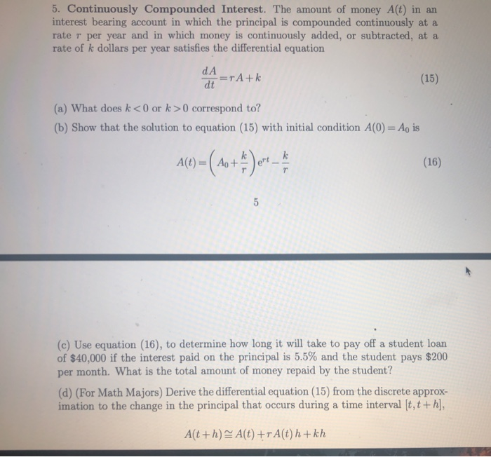 5. Continuously Compounded Interest. The amount of | Chegg.com