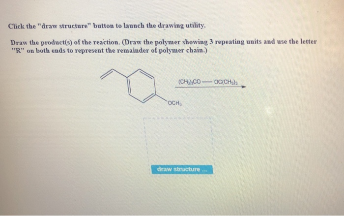Solved Click the "draw structure" button to launch the | Chegg.com