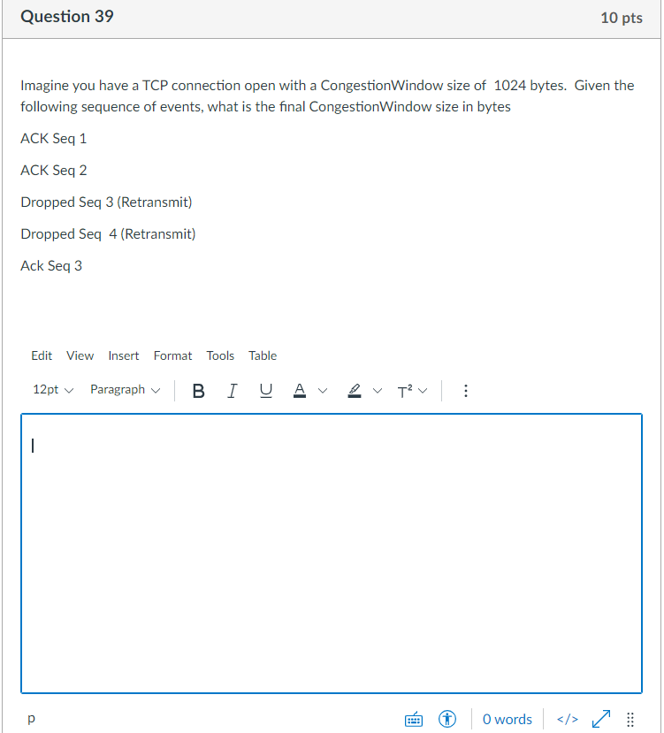 Solved Imagine you have a TCP connection open with a | Chegg.com