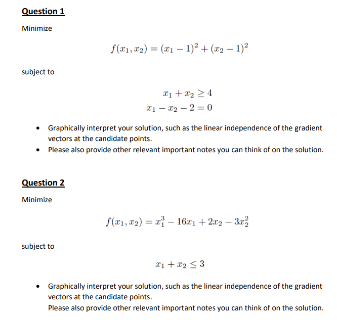 Solved f(x1,x2)=(x1−1)2+(x2−1)2 subject to x1+x2x1−x2−2≥4=0 | Chegg.com