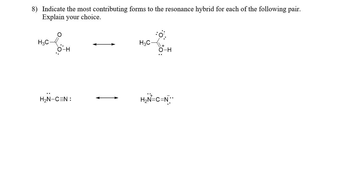 Solved 8) Indicate the most contributing forms to the | Chegg.com