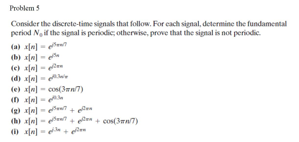 Solved Problem 5 Consider the discrete-time signals that | Chegg.com