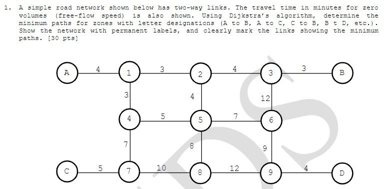 Solved 1. A simple road network shown below has two-way | Chegg.com