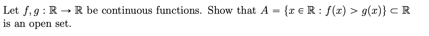 Solved Let f,g:R→R be continuous functions. Show that | Chegg.com