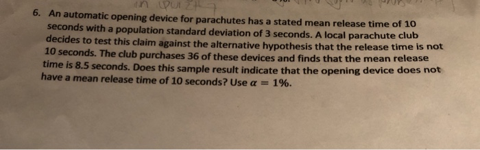 Solved 6. An automatic opening device for parachutes has a | Chegg.com