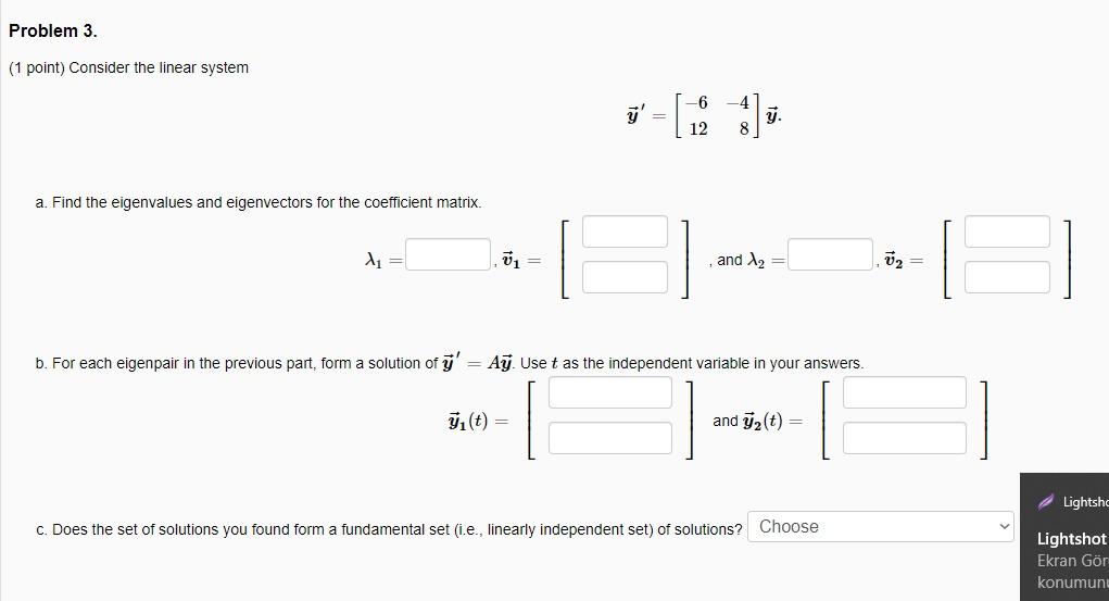 Solved Problem 3. (1 point) Consider the linear system y = | Chegg.com