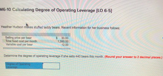 Solved M6-10 Calculating Degree of Operating Leverage [LO | Chegg.com