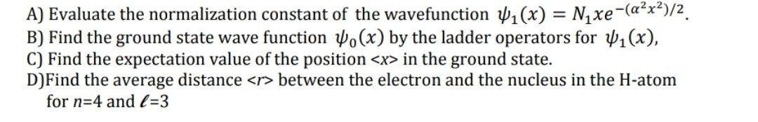 Solved A) Evaluate the normalization constant of the | Chegg.com