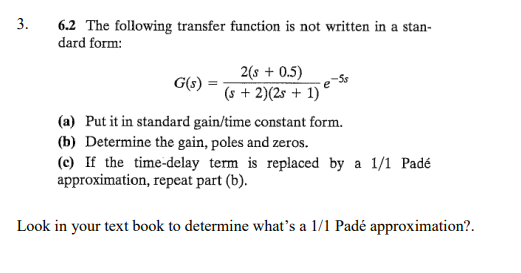 Solved 3. 6.2 The following transfer function is not written | Chegg.com