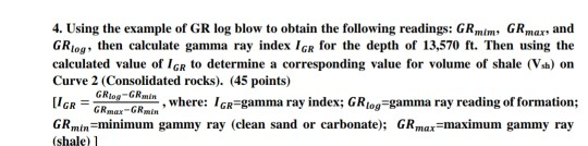 Solved 4. Using the example of GR log blow to obtain the | Chegg.com
