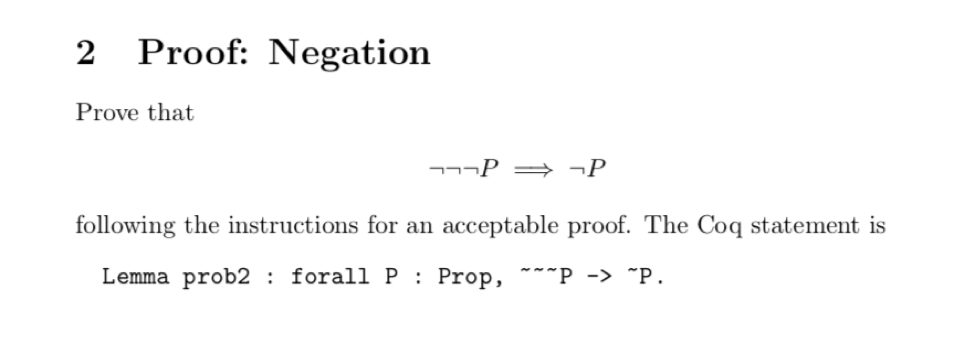 Solved 2 Proof: Negation Prove that ¬¬¬P =⇒ ¬P following | Chegg.com