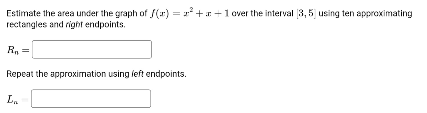 Solved Estimate the area under the graph of f(x)=x2+x+1 over | Chegg.com