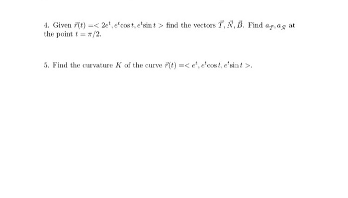 Solved 4. Given r (t) = find the | Chegg.com