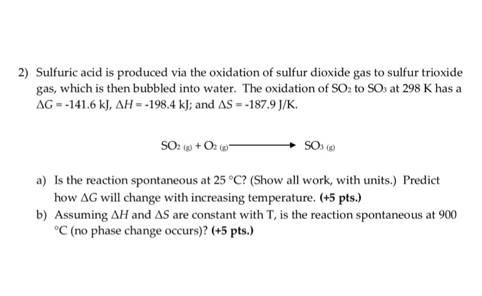 Sulfuric acid is produced via the oxidation of sulfur | Chegg.com