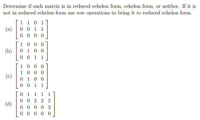 Solved Determine if each matrix is in reduced echelon form, | Chegg.com