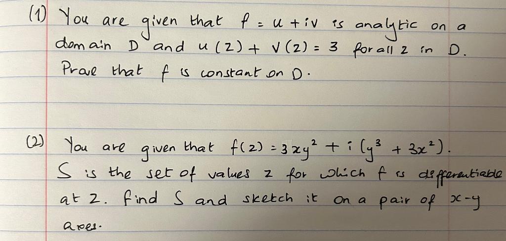 Solved (1) You are given that f=u+iv is analytic on a domain | Chegg.com