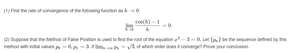 Solved (1) Find the rate of convergence of the following | Chegg.com