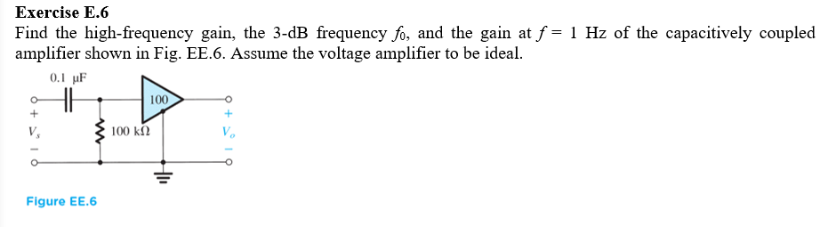 Solved Exercise E.6 Find the high-frequency gain, the 3-dB | Chegg.com