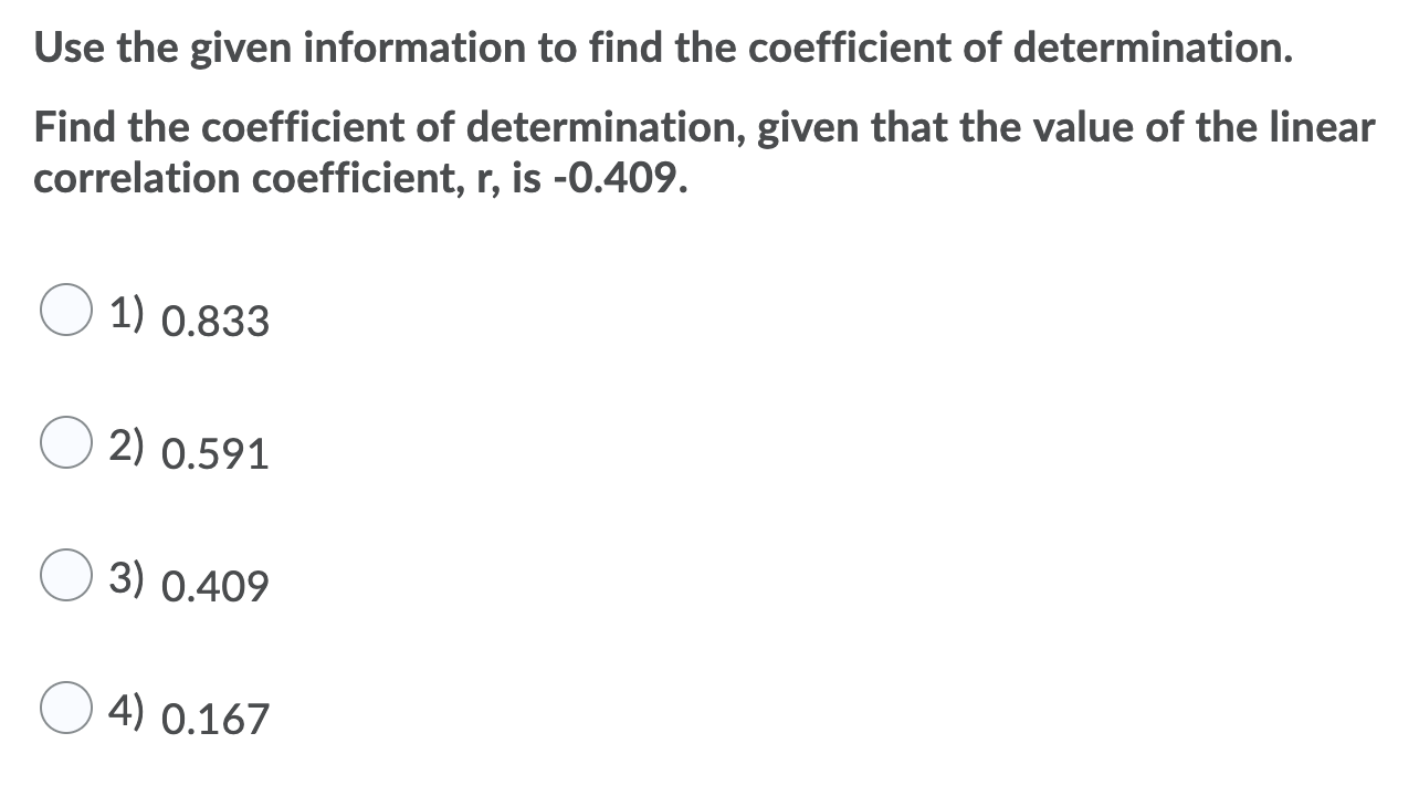 Solved Use the given information to find the coefficient of | Chegg.com