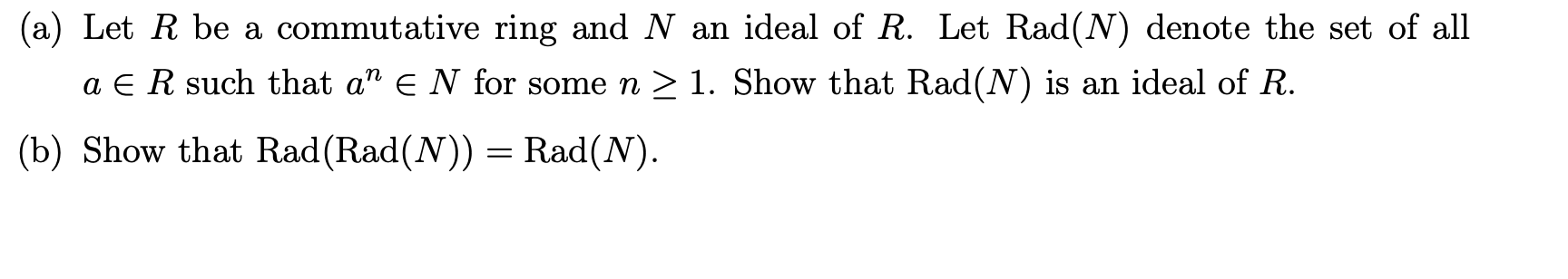 Solved (a) Let R be a commutative ring and N an ideal of R. | Chegg.com
