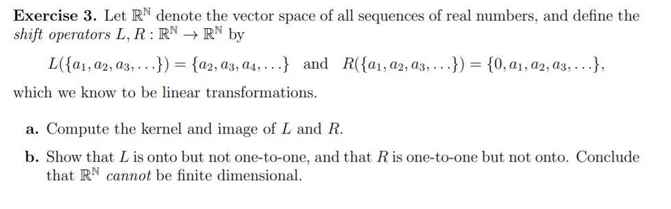 Solved Exercise 3. Let RN denote the vector space of all | Chegg.com