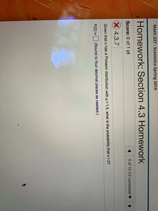 Solved Math 227-Statistics Spring 2019 Homework: Section 4.3 | Chegg.com