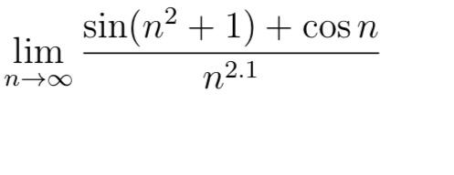 Solved sin(n2 + 1) + cos n lim n2.1 no | Chegg.com