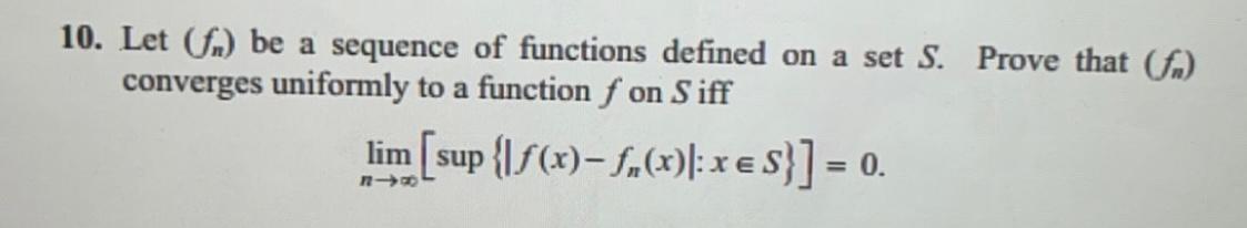 Solved 10. Let (fn) be a sequence of functions defined on a | Chegg.com