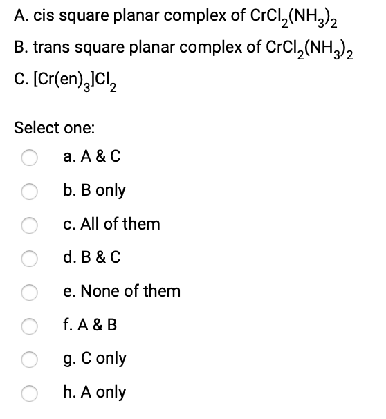 Solved A. cis square planar complex of CrCl2(NH3)2 B. trans | Chegg.com