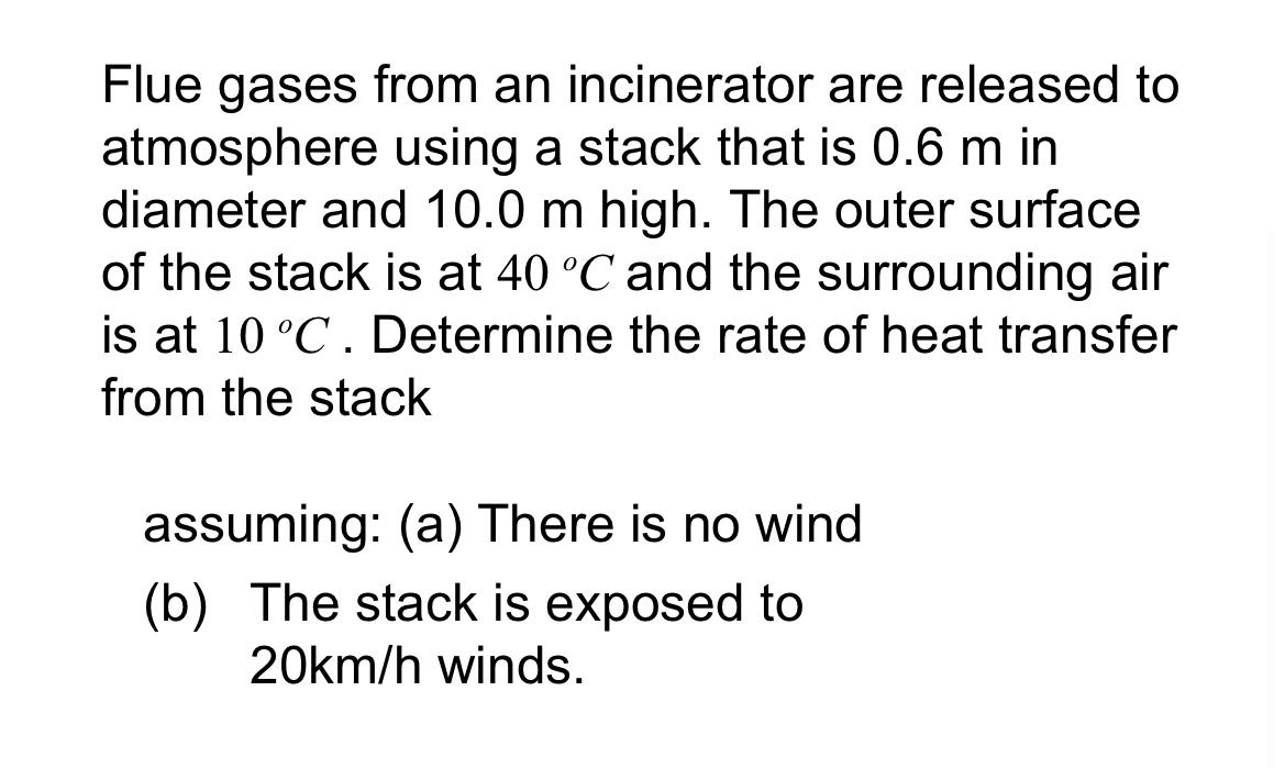 Solved Flue gases from an incinerator are released to | Chegg.com