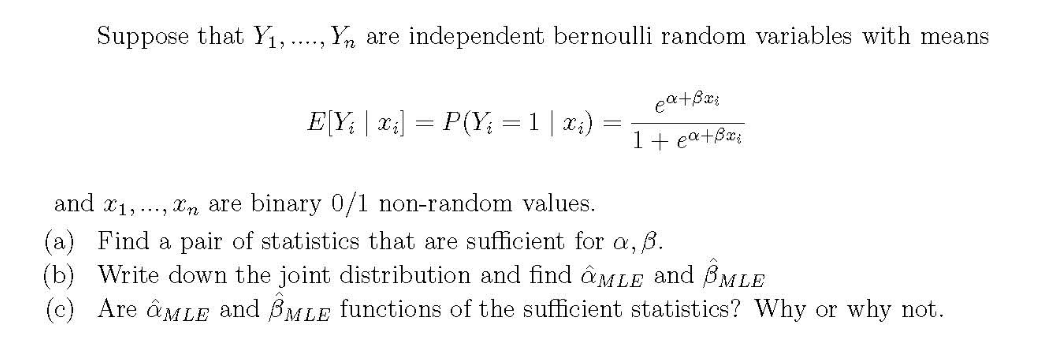 Solved Suppose that Y1, ...., Yn are independent bernoulli | Chegg.com
