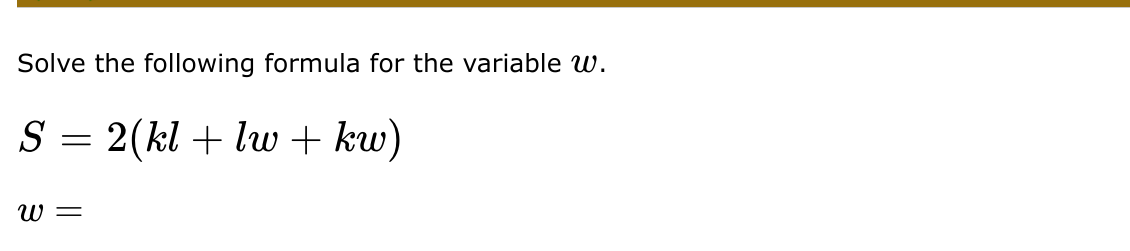 Solved Solve the following formula for the variable w. | Chegg.com