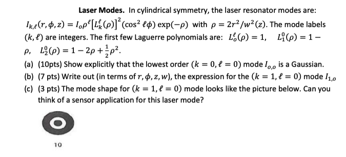 Solved Laser Modes. In cylindrical symmetry, the laser | Chegg.com